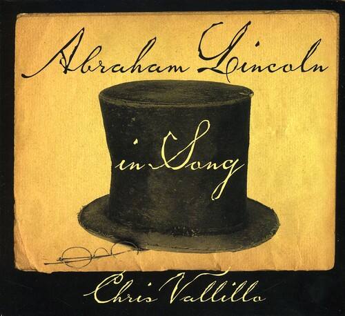Chris Vallillo Abraham Lincoln in Song COMPACT DISCS [CD] - Best Buy
