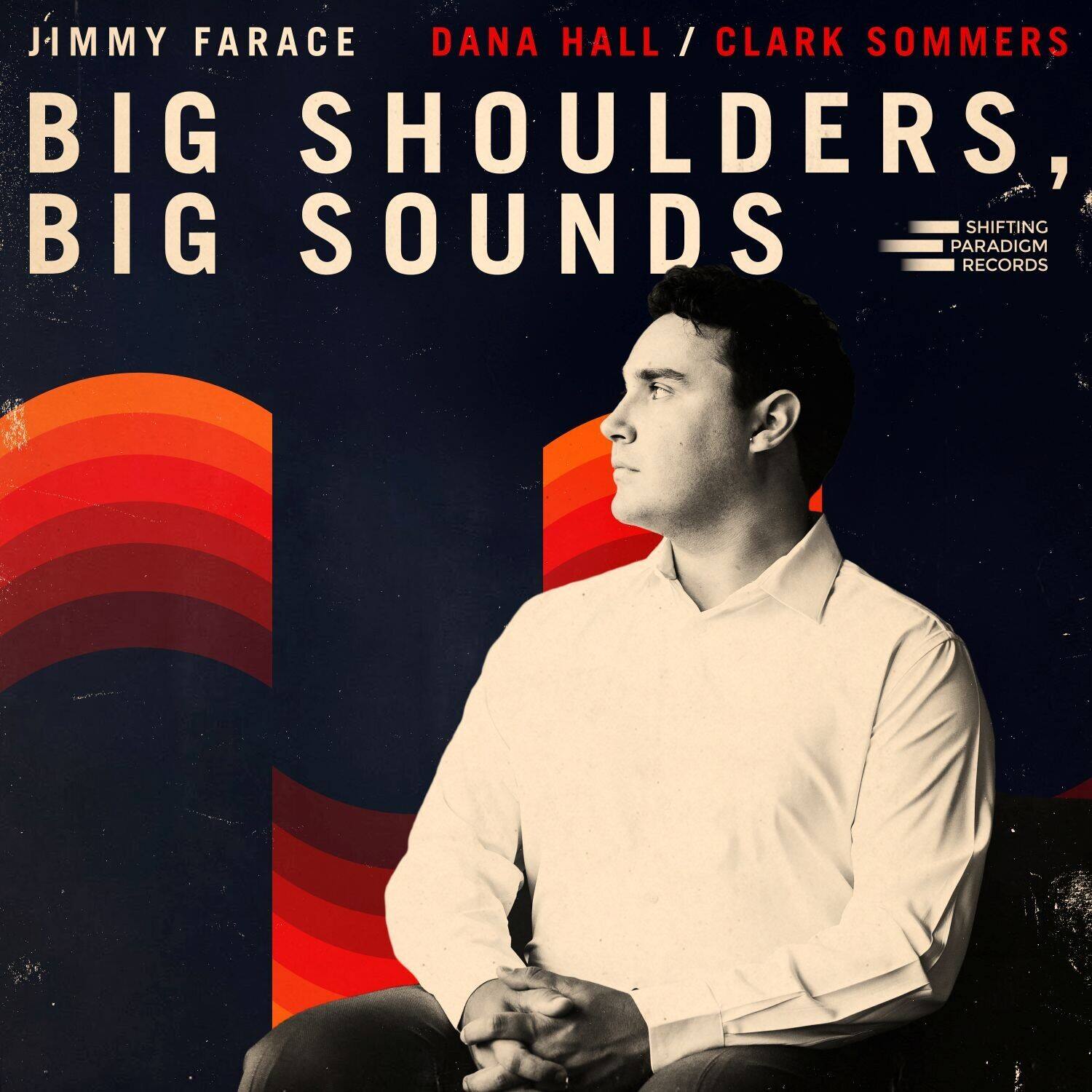 Jimmy Farace Big Shoulders, Big Sounds COMPACT DISCS [CD] - Best Buy