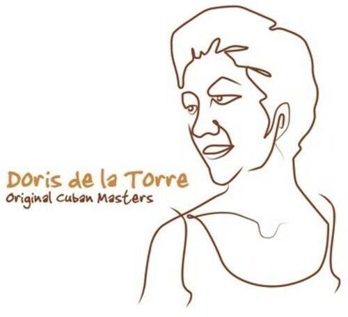 Doris De La Torre Original Cuban Masters COMPACT DISCS [CD] - Best Buy