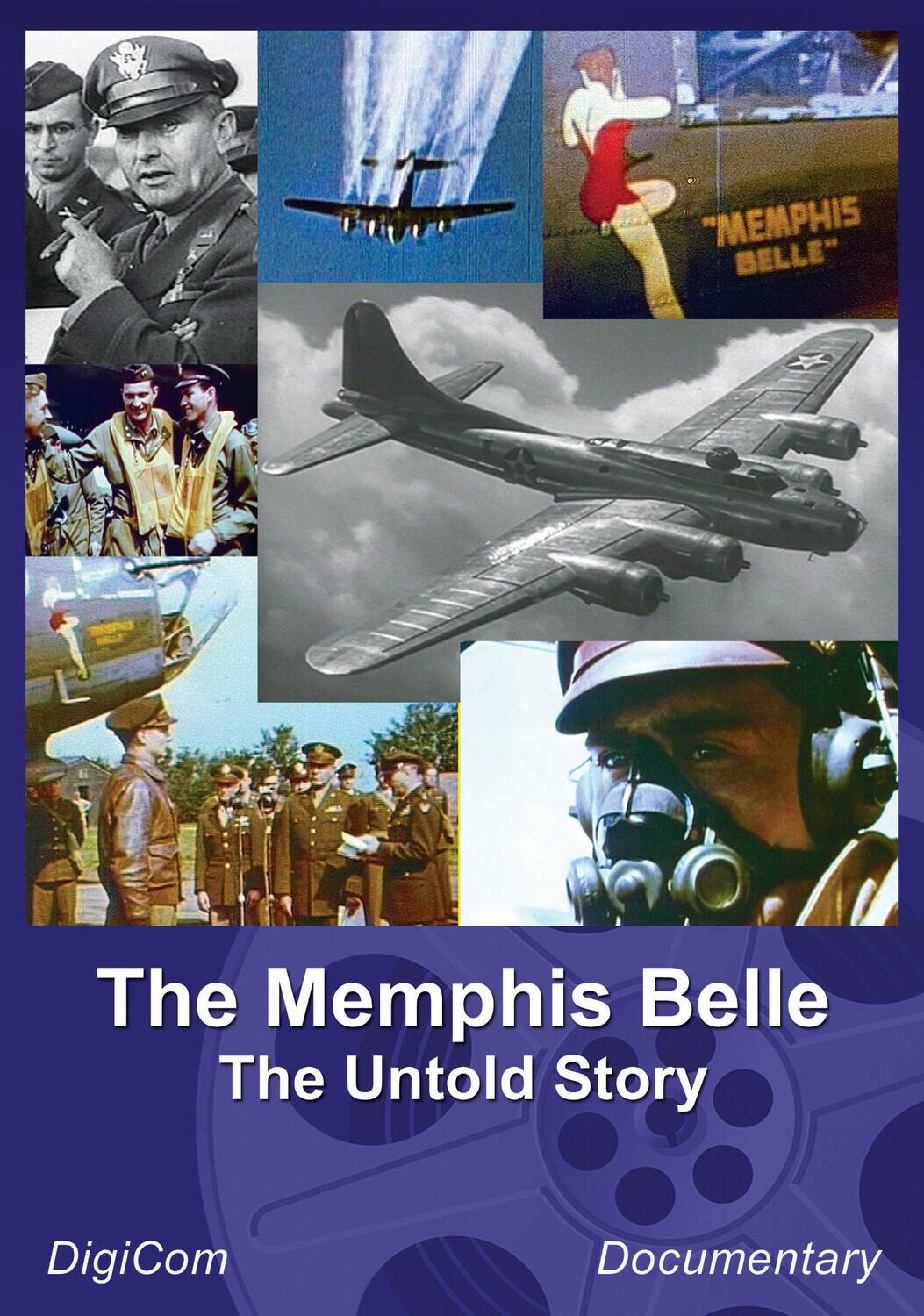 Memphis Belle: The Untold Story (aka Memphis Belle: America's Most ...