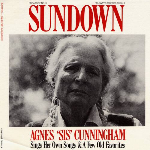 Agnes "Sis" Cunningham Broadside Ballads, Vol. 9: Sundown COMPACT DISCS ...