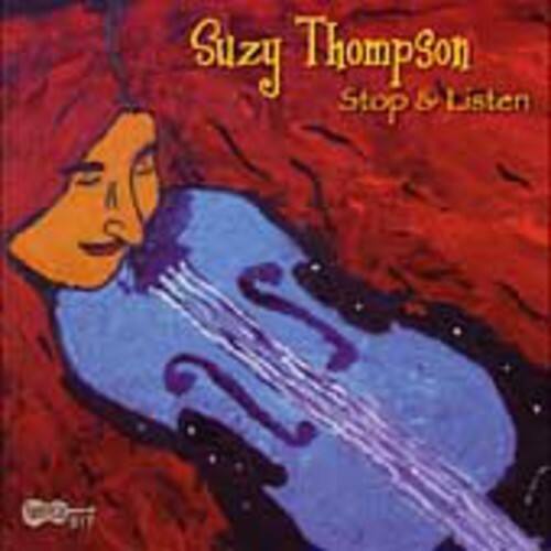 Suzy Thompson Stop and Listen COMPACT DISCS [CD] - Best Buy