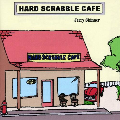 Jerry Skinner Hard Scrabble Cafe COMPACT DISCS [CD] - Best Buy