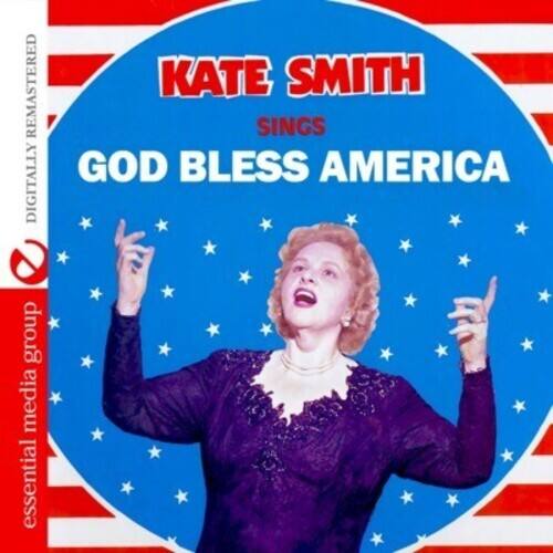 Kate Smith Sings God Bless America COMPACT DISCS [CD] - Best Buy