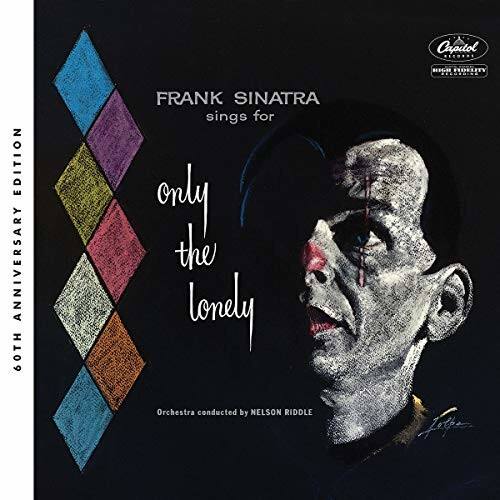 Frank Sinatra Sings For Only The Lonely (60th Anniversary Stereo Mix ...