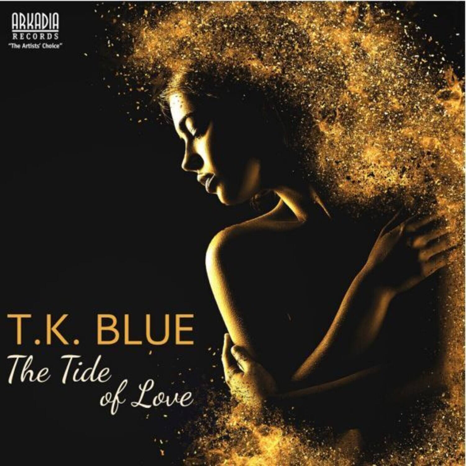 T.K. Blue The Tide Of Love COMPACT DISCS [CD] - Best Buy
