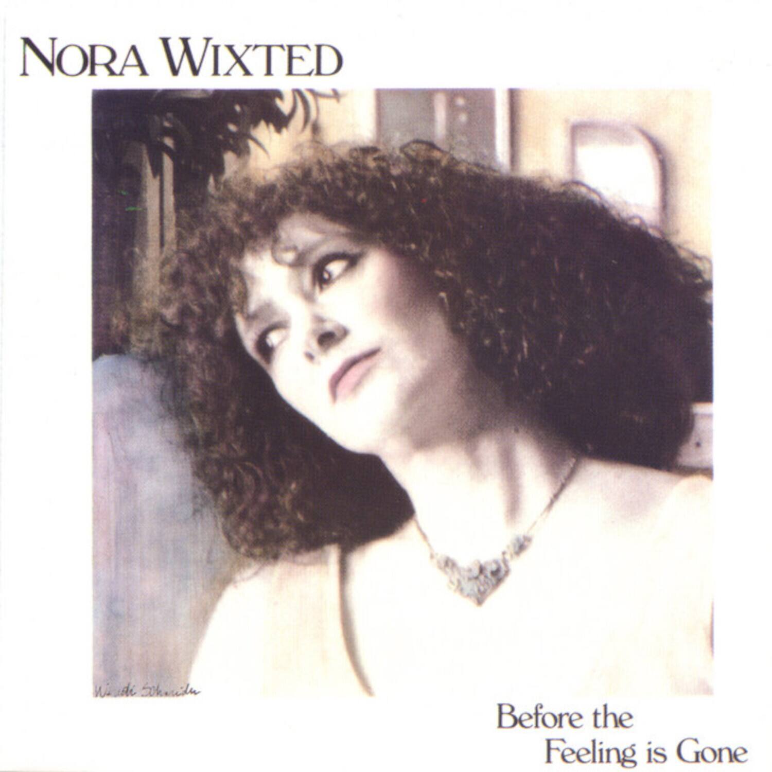 Nora Wixted Before the Feeling Is Gone COMPACT DISCS [CD] - Best Buy