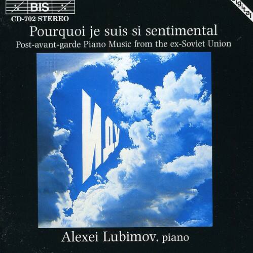 Alexei Lubimov Pourquoi Je Suis Sentimental COMPACT DISCS [CD] - Best Buy