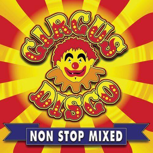 Various Artists Circus Disco Non Stop Mixed COMPACT DISCS [CD] - Best Buy