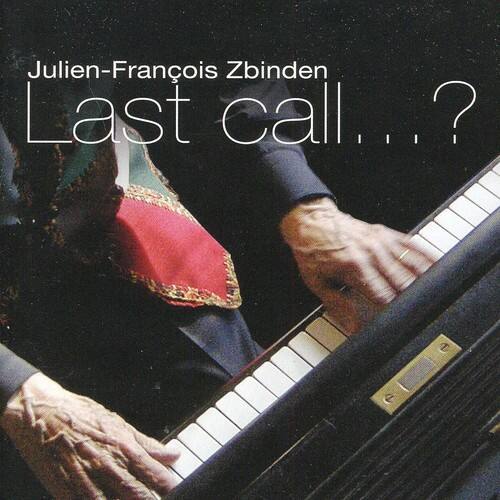 Julien François Zbinden Last Call COMPACT DISCS [CD] - Best Buy