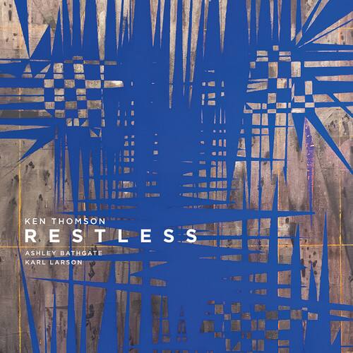 Thomson / Bathgate / Larson Ken Thomson: Restless VINYL LP - Best Buy