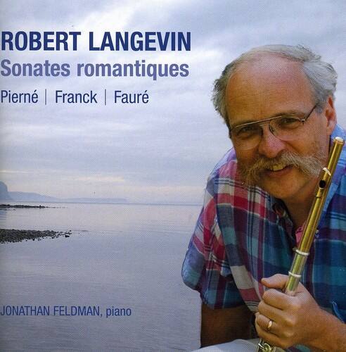 Robert Langevin Flute Sonatas By Pierne Franck & Faure COMPACT DISCS ...