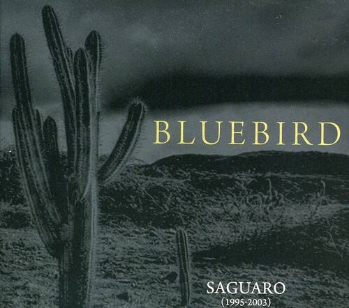 Bluebird Saguaro (1995 2003) COMPACT DISCS [CD] - Best Buy