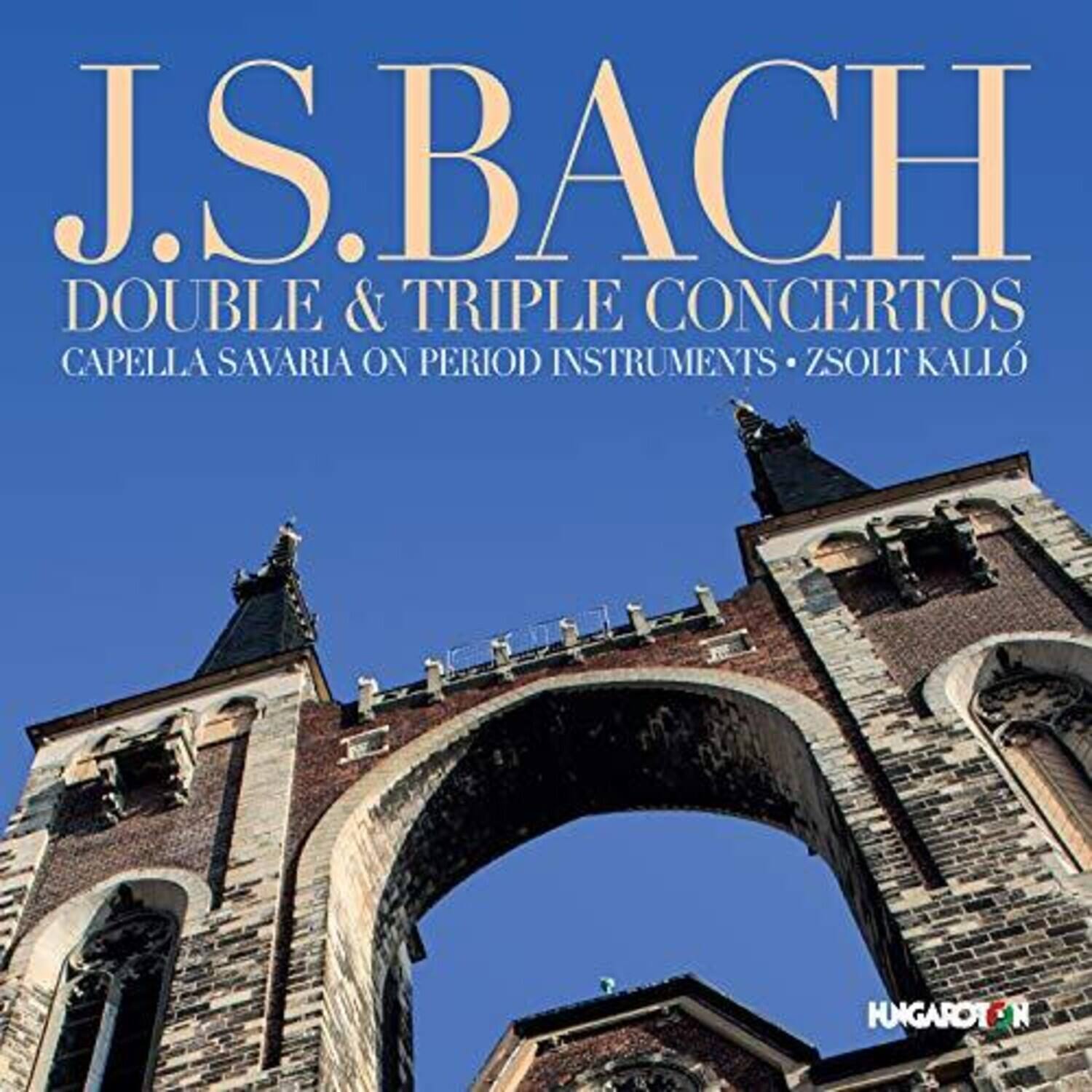 Bach,J.S. / Capella Savaria / Kallo Double & Triple Concertos COMPACT ...