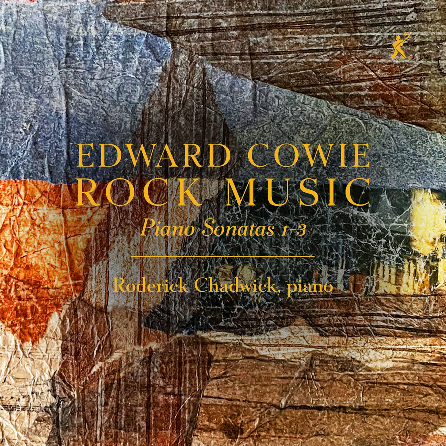 Roderick Chadwick Edward Cowie: Rock Music Piano Sonatas 1 3 COMPACT ...