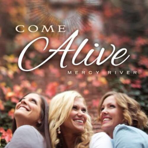 Mercy River Come Alive COMPACT DISCS [CD] - Best Buy