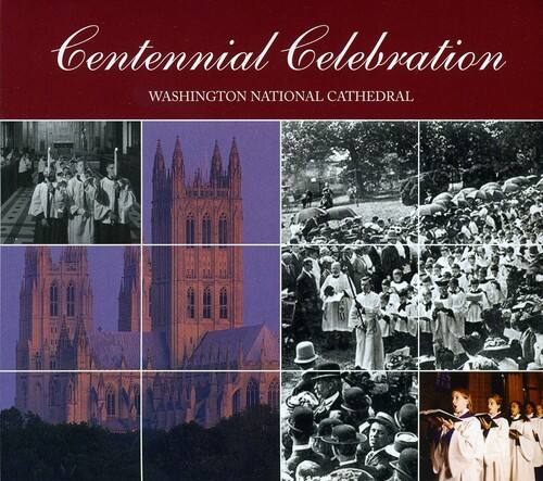 Washington National Cathedral Choristers Centennial Celebration ...