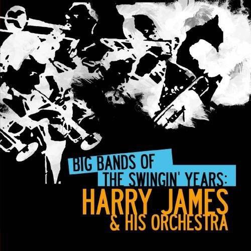 Harry James Big Bands Swingin Years: Harry James COMPACT DISCS [CD ...