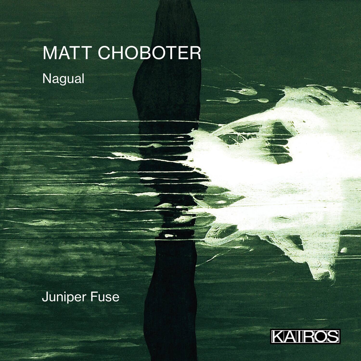 Juniper Fuse Matt Choboter: Nagual COMPACT DISCS [CD] - Best Buy