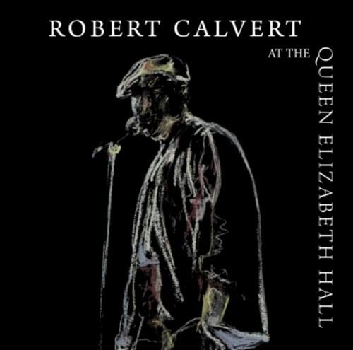 Robert Calvert At the Queen Elizabeth Hall 1986 COMPACT DISCS [CD ...