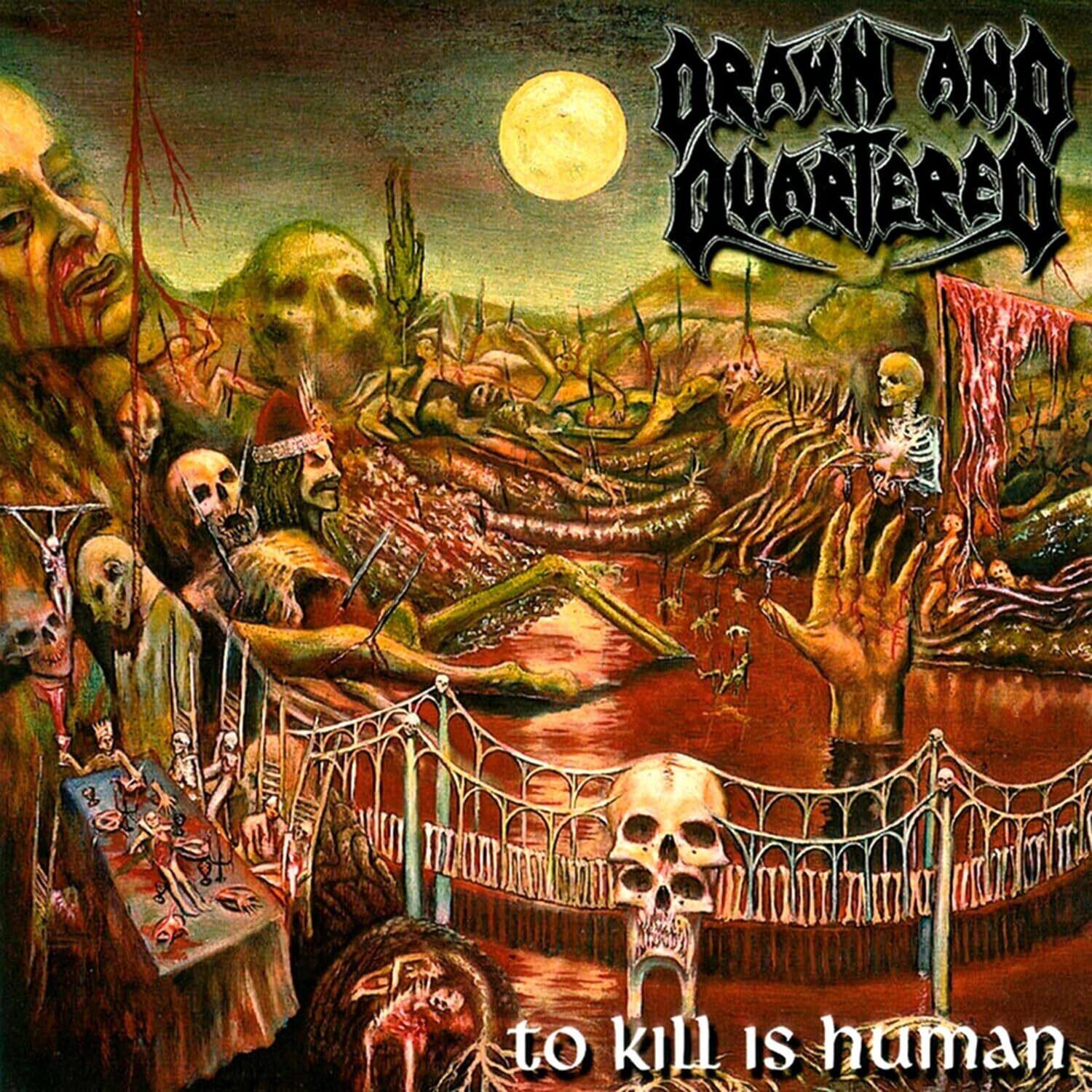 Drawn & Quartered To Kill Is Human COMPACT DISCS [CD] - Best Buy