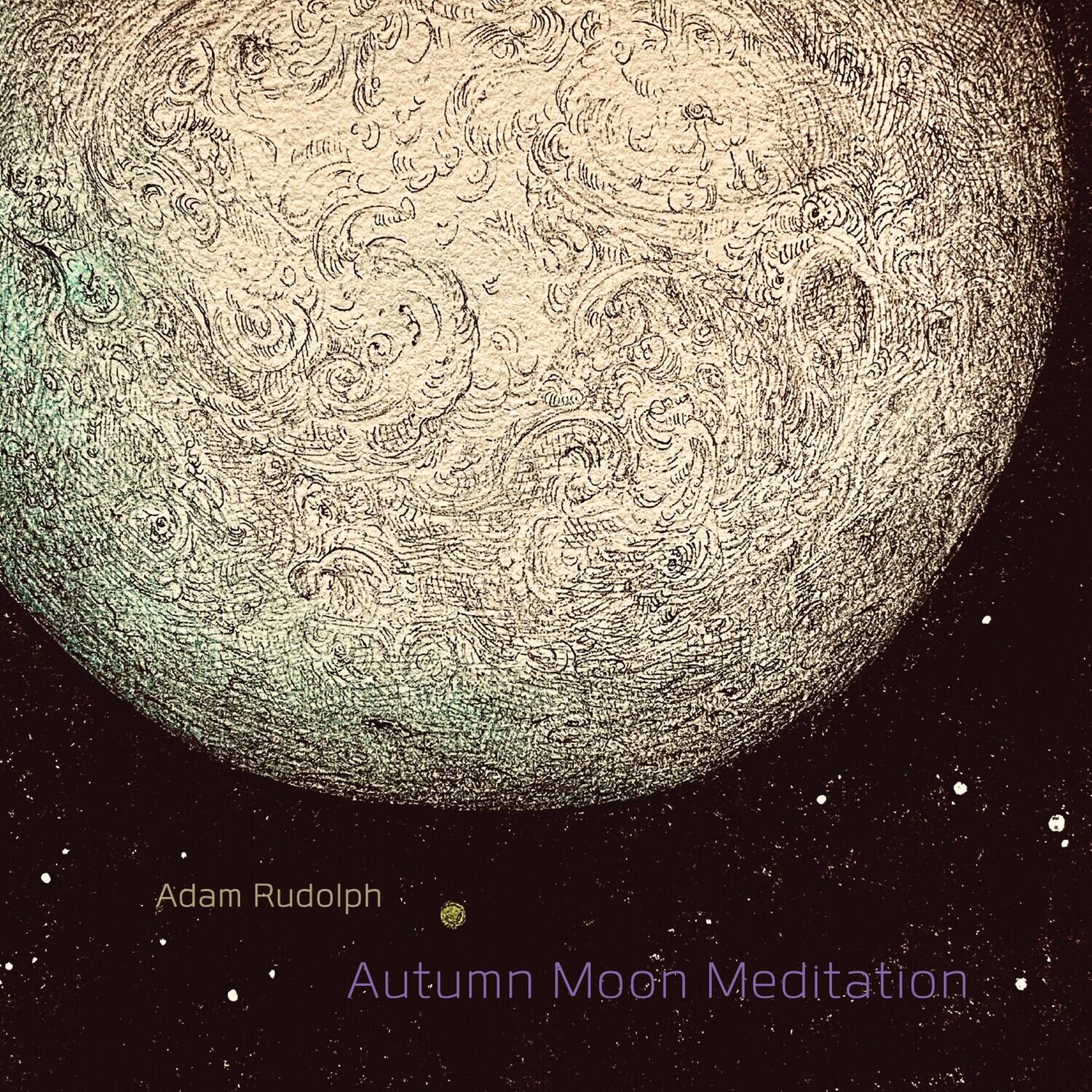 Adam Rudolph Autumn Moon Meditation COMPACT DISCS [CD] - Best Buy