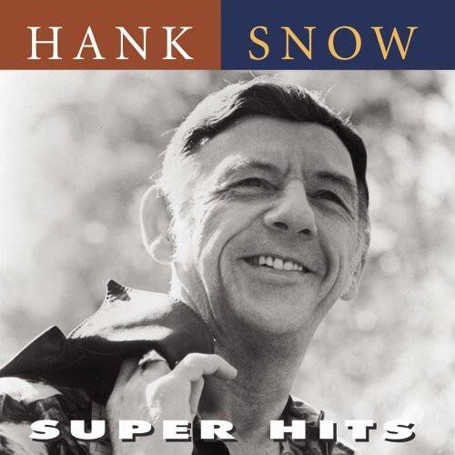 Hank Snow Super Hits COMPACT DISCS [CD] - Best Buy