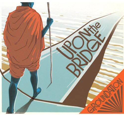 Groundation Upon the Bridge COMPACT DISCS [CD] - Best Buy