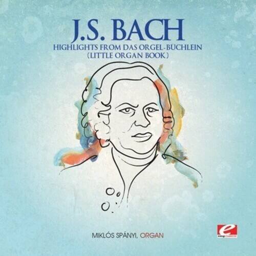 Mikl s Sp nyi Highlights from Das Orgel Buchlein COMPACT DISCS [CD ...