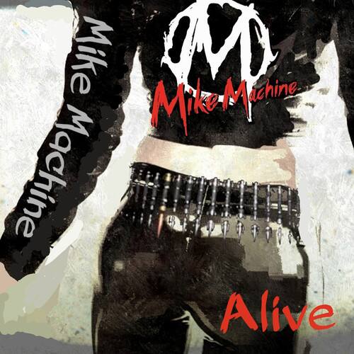 Mike Machine Alive COMPACT DISCS [CD] - Best Buy