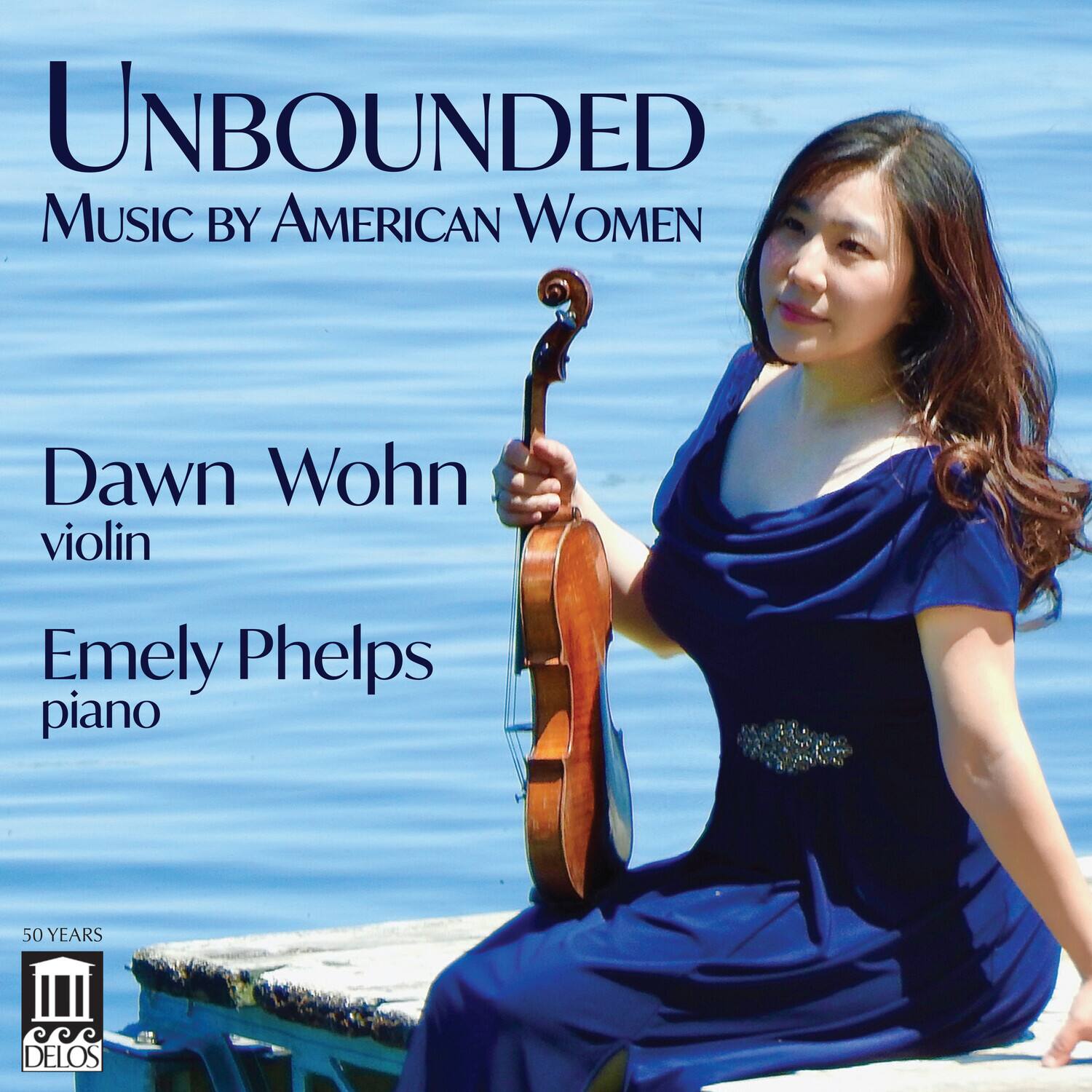 Dawn Wohn Unbounded Music By American Women COMPACT DISCS [CD] - Best Buy