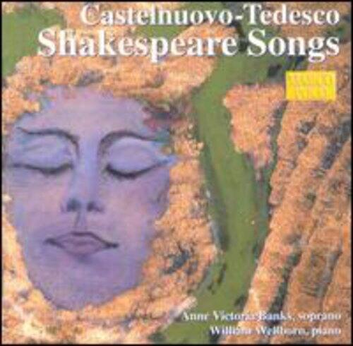 Castelnuovo Tedesco / Banks / Wellborn Shakespeare Songs COMPACT DISCS ...