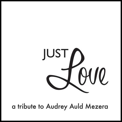 Audrey Auld Just Love A Tribute To Audrey Auld Mezera COMPACT DISCS [CD ...