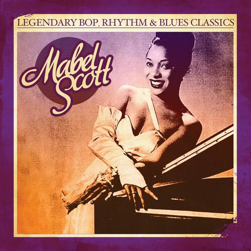 Mabel Scott Legendary Bop Rhythm & Blues Classics COMPACT DISCS [CD] - Best Buy