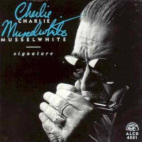 Charlie Musselwhite Signature COMPACT DISCS [CD] - Best Buy