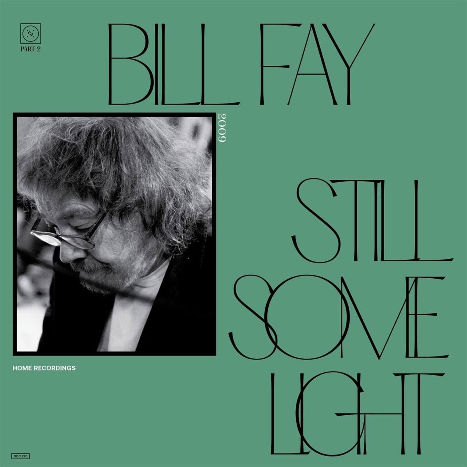 Bill Fay Still Some Light: Part 2 COMPACT DISCS [CD] - Best Buy