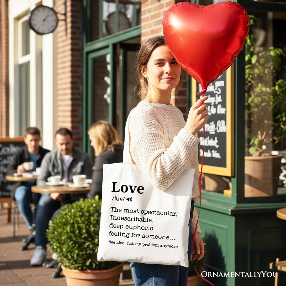 OrnamentallyYou Love Not My Problem Anymore Definition Canvas Tote Bag ...
