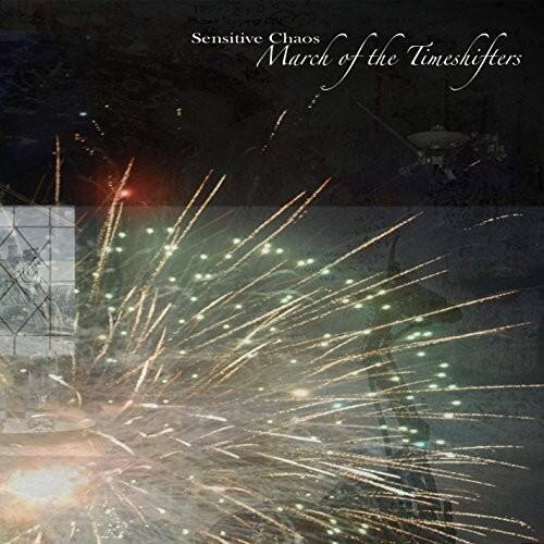 Sensitive Chaos March Of The Timeshifters COMPACT DISCS [CD] - Best Buy