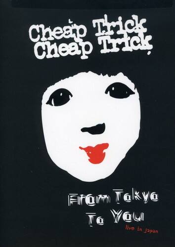 Cheap Trick From Tokyo to You: Live in Japan DVD - Best Buy