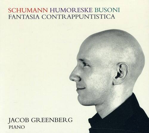 Jacob Greenberg Jacob Greenberg Plays Schumann & Busoni COMPACT DISCS ...