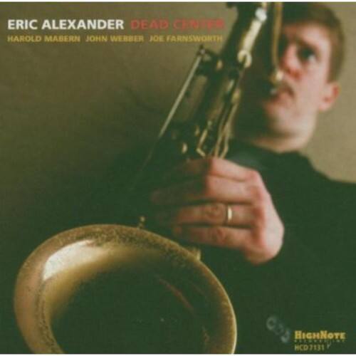 Eric Alexander Dead Center COMPACT DISCS [CD] - Best Buy