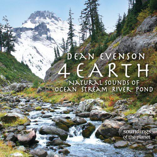 Dean Evenson 4 Earth: Natural Sounds of Ocean Stream River Pond COMPACT ...