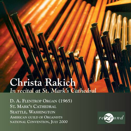 Christa Rakich Recital at St. Mark's COMPACT DISCS [CD] - Best Buy