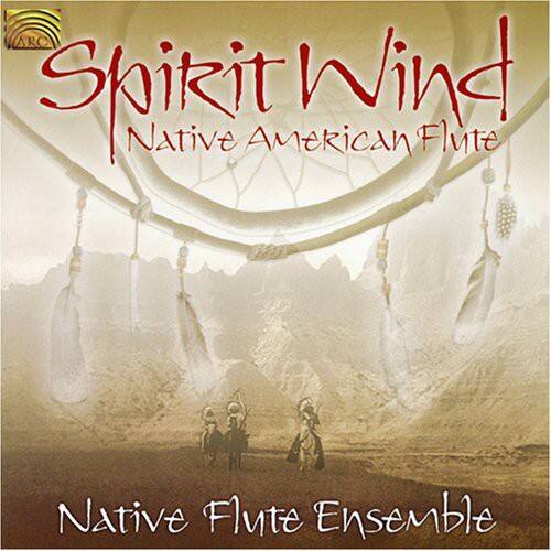Native Flute Ensemble Spirit Wind COMPACT DISCS [CD] - Best Buy