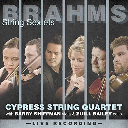 Brahms / Shiffman / Bailey / Cypress String Brahms: String Sextets ...