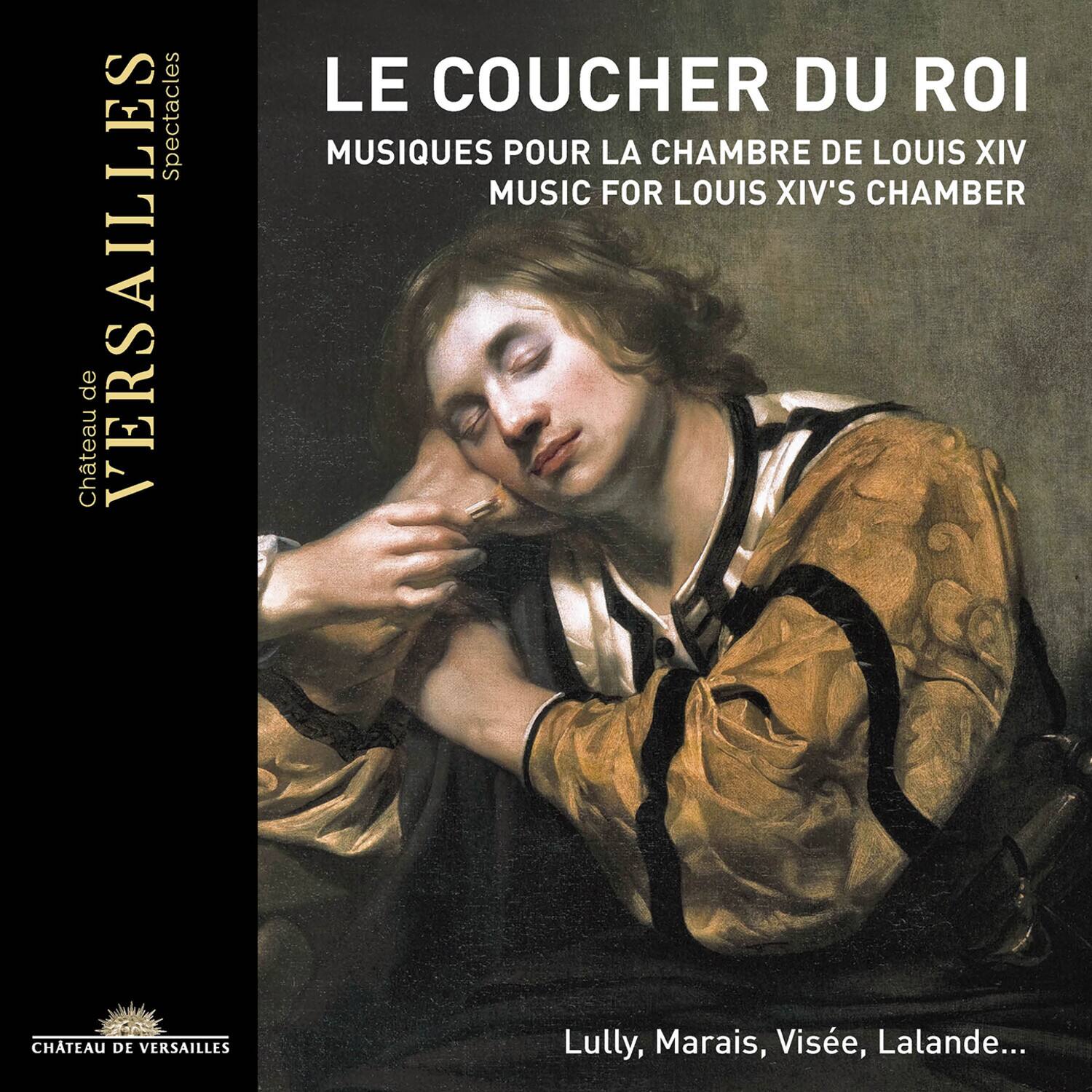 Château de VERSAILLES SpectaclesLE COUCHER DU ROI MUSIQUES POUR LA ...