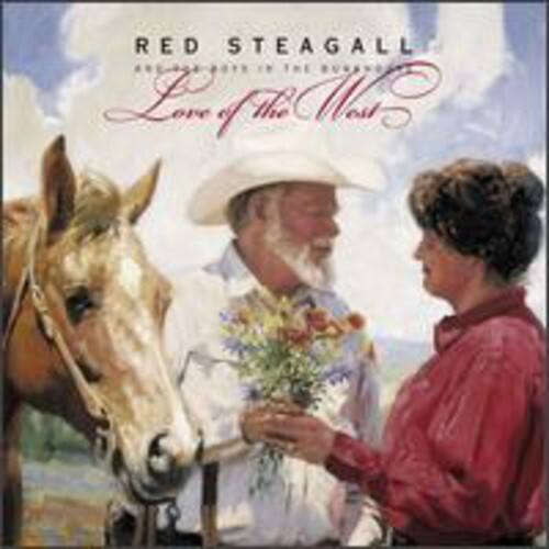 Red Steagall Love of the West COMPACT DISCS [CD] - Best Buy