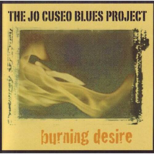 Jo Cuseo Blues Burning Desire COMPACT DISCS [CD] - Best Buy