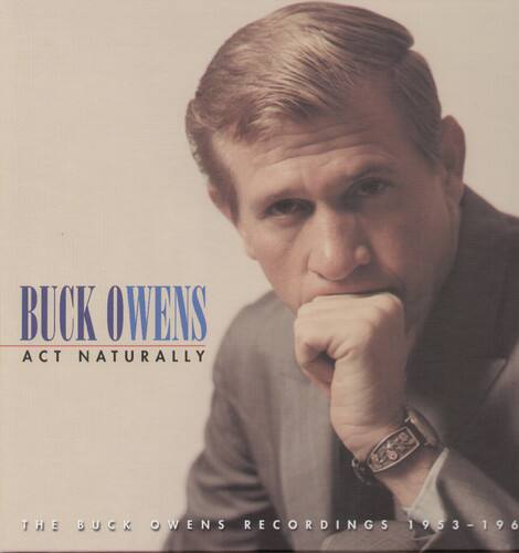 Buck Owens Act Naturally: 1953 64 COMPACT DISCS [CD] - Best Buy