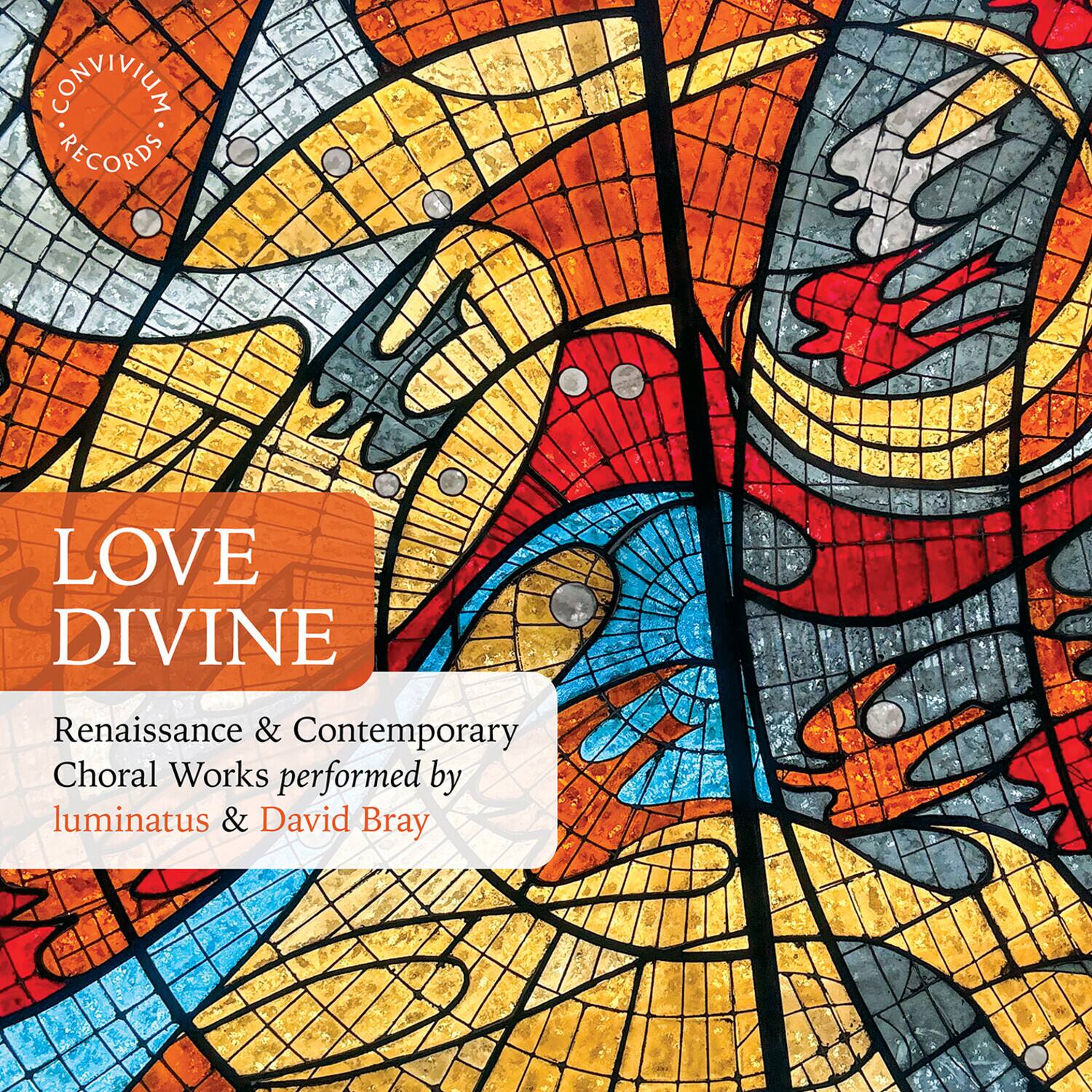 luminatus Love Divine Renaissance & Contemporary Choral Works COMPACT ...